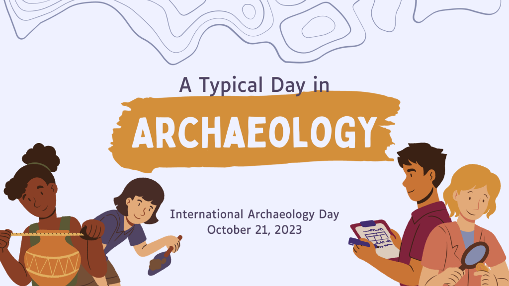 AIA Event Listings - A Typical Day in Archaeology Video Series ...